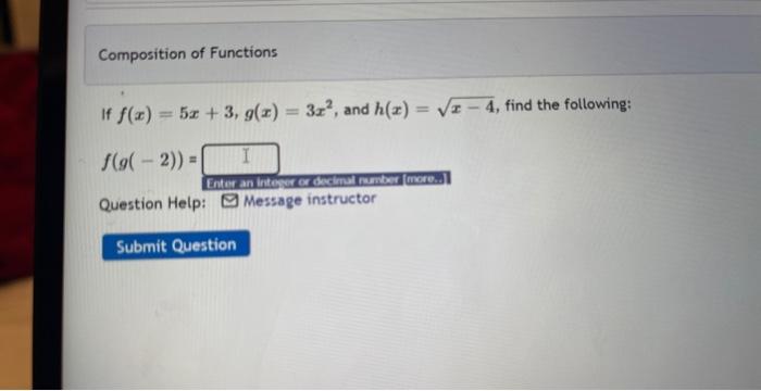 Solved Composition of Functions If f(x)=5x+3,g(x)=3x2, and | Chegg.com