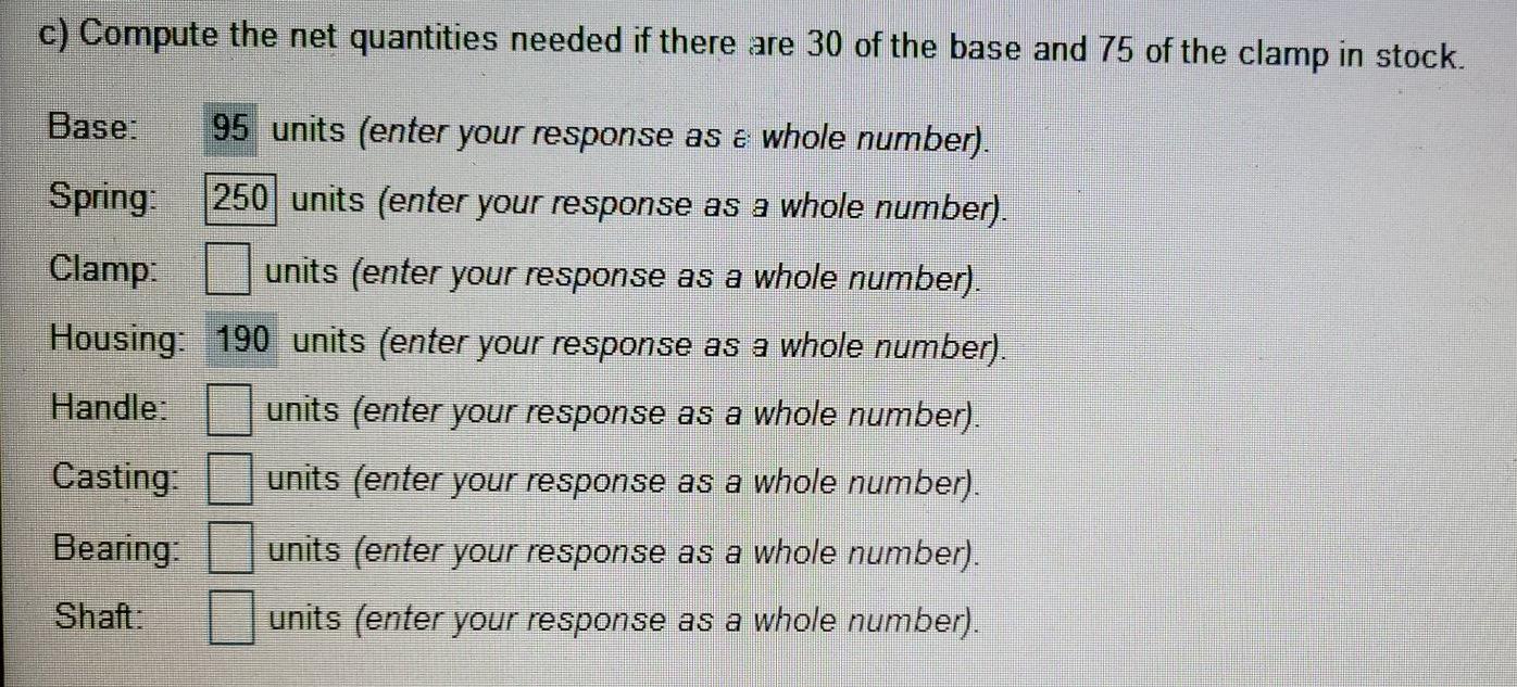 Solved c) Compute the net quantities needed if there are 30 | Chegg.com