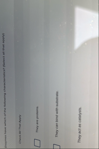 Solved Enzymes have which of the following characteristics? | Chegg.com