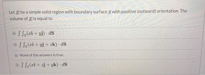 Solved Let E be a simple solid region with boundary surface | Chegg.com