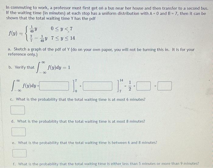 Solved In commuting to work, a professor must first get on a | Chegg.com