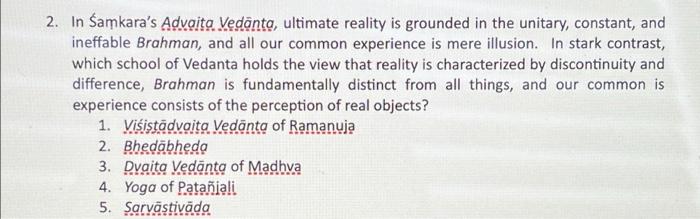 2. In Šamkara's Advaita Vedānta, ultimate reality is | Chegg.com