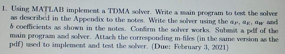 Solved 1 Using Matlab Implement A Tdma Solver Write A Main