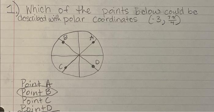 Solved 1) Which of the points below could be described with | Chegg.com