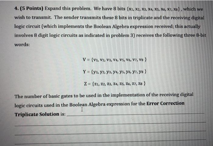 Solved 4. (5 Points) Expand this problem. We have 8 bits | Chegg.com