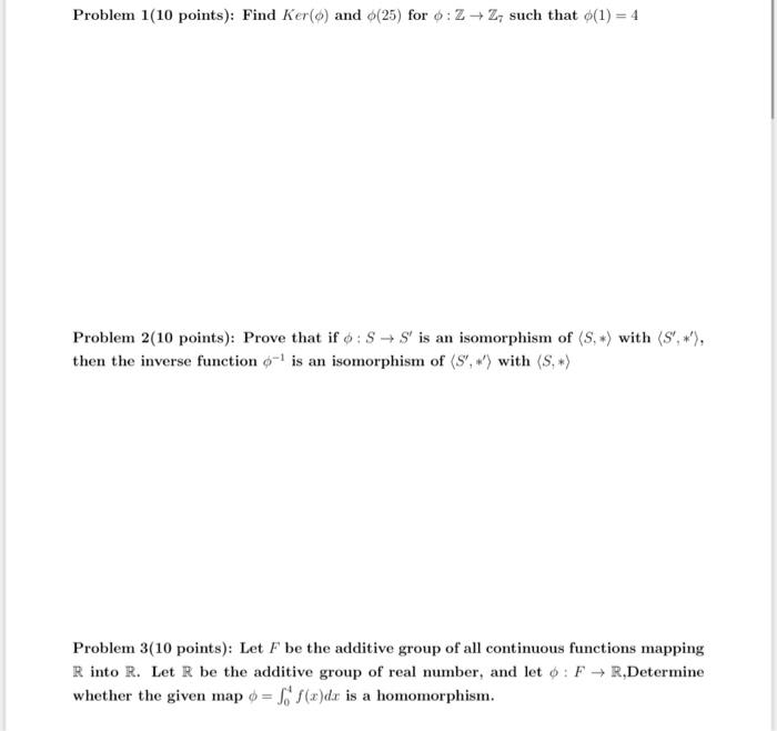 Solved Problem 1(10 points): Find Ker(ϕ) and ϕ(25) for | Chegg.com