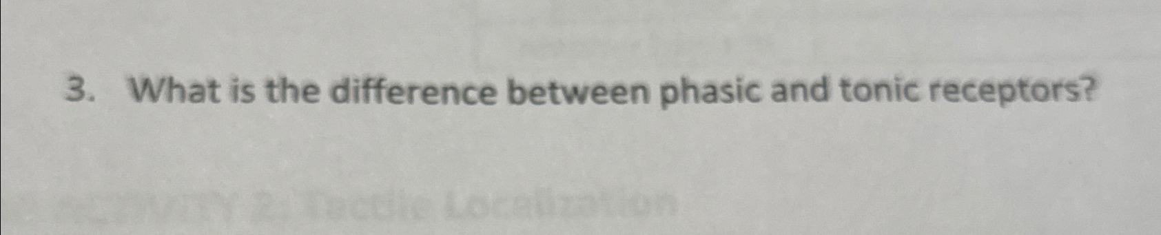 Solved What is the difference between phasic and tonic | Chegg.com