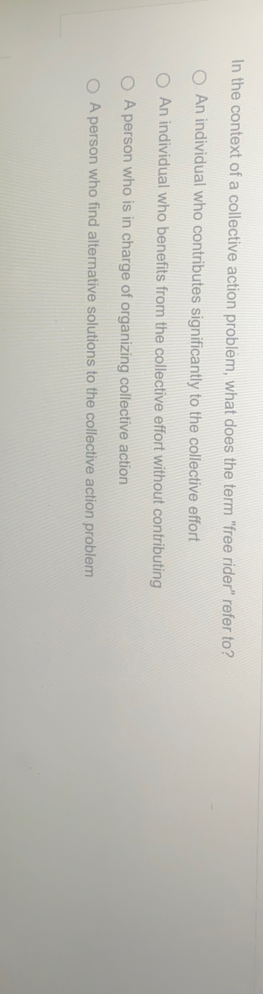 Solved In the context of a collective action problem, what | Chegg.com