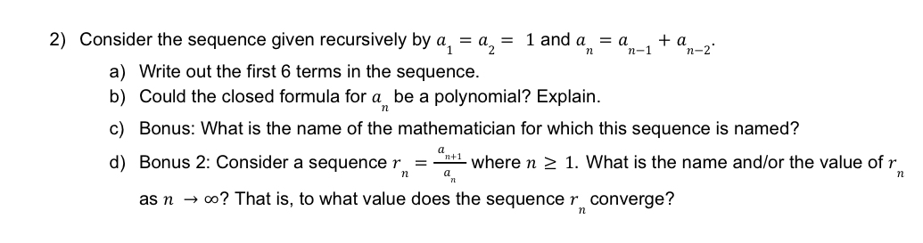 Solved Consider the sequence given recursively by a1=a2=1 | Chegg.com