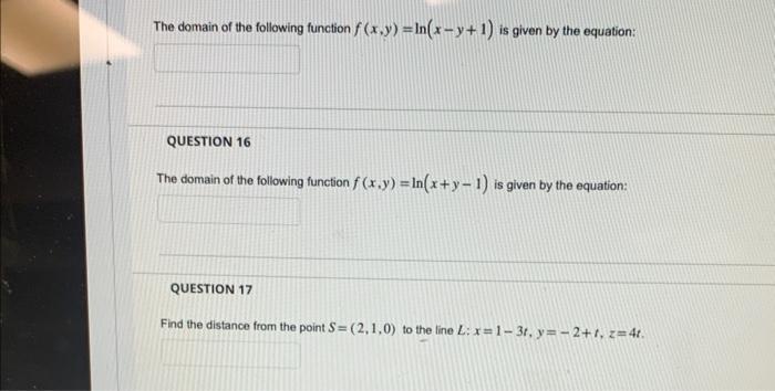 Solved The domain of the following function f(x,y)=ln(x−y+1) | Chegg.com
