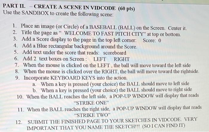 Solved PART II. - CREATE A SCENE IN VIDCODE (60 pts) Use the | Chegg.com