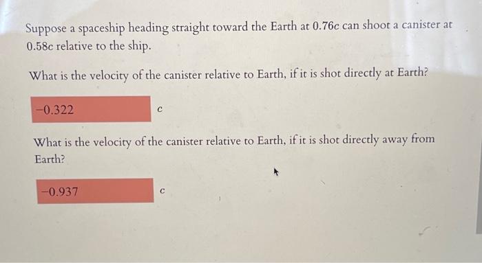 Solved Suppose A Spaceship Heading Straight Toward The Earth