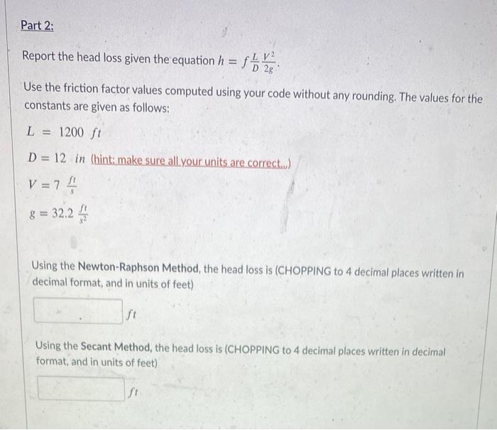 Solved Part 1: solve the Colburn equation for the friction | Chegg.com