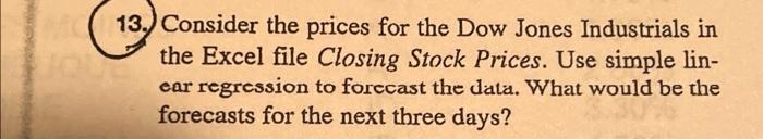 Solved 9. The Excel file Closing Stock Prices provides data | Chegg.com
