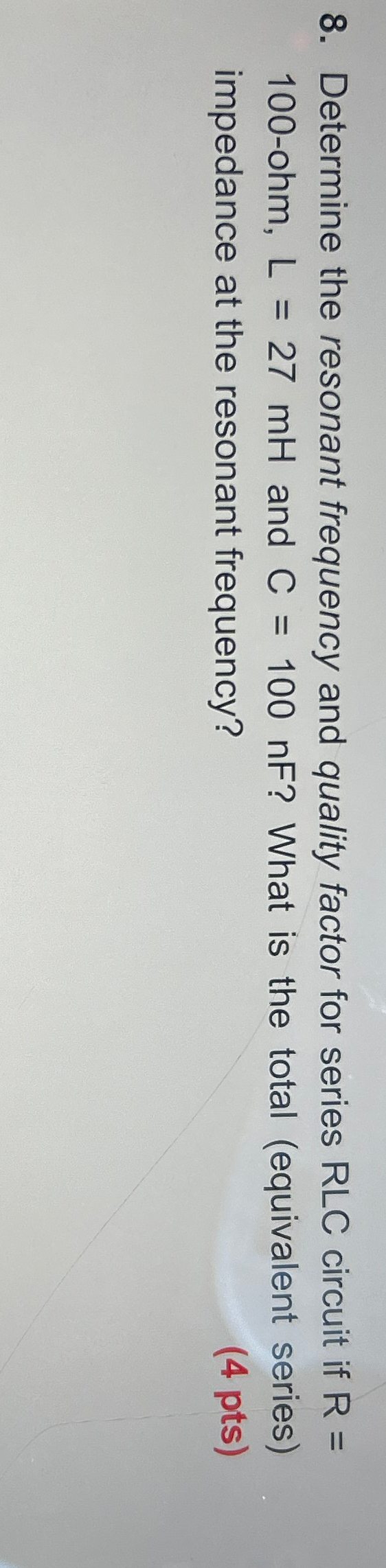 Solved Determine the resonant frequency and quality factor | Chegg.com