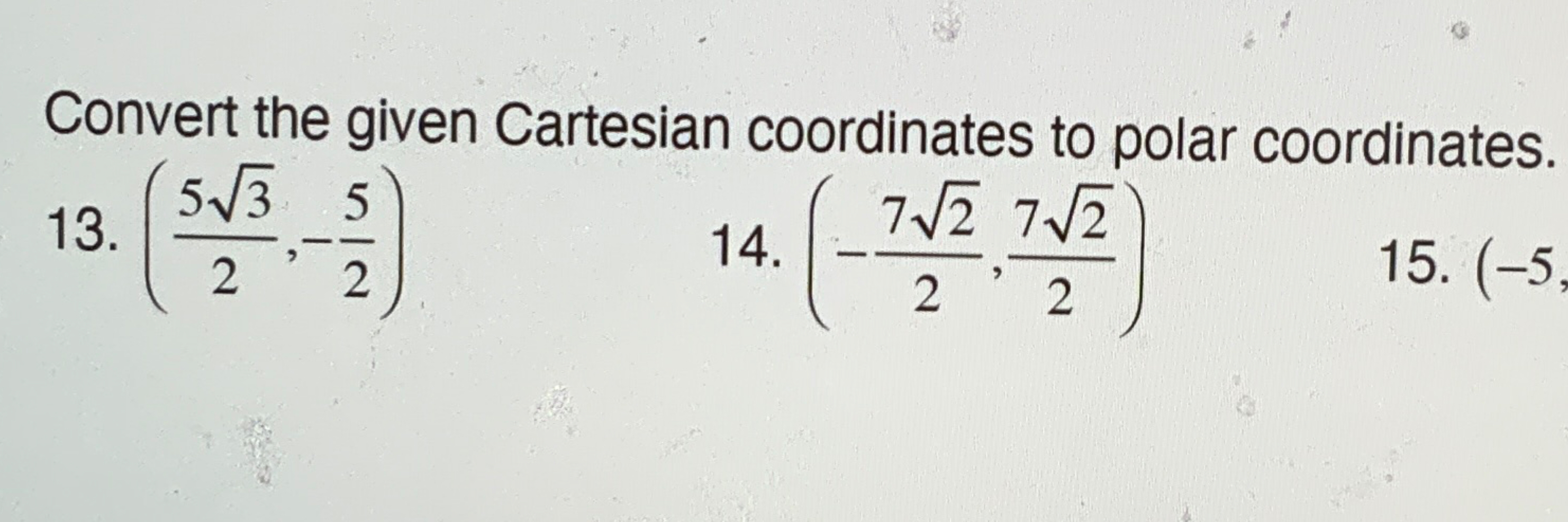 Solved Convert the given Cartesian coordinates to polar | Chegg.com