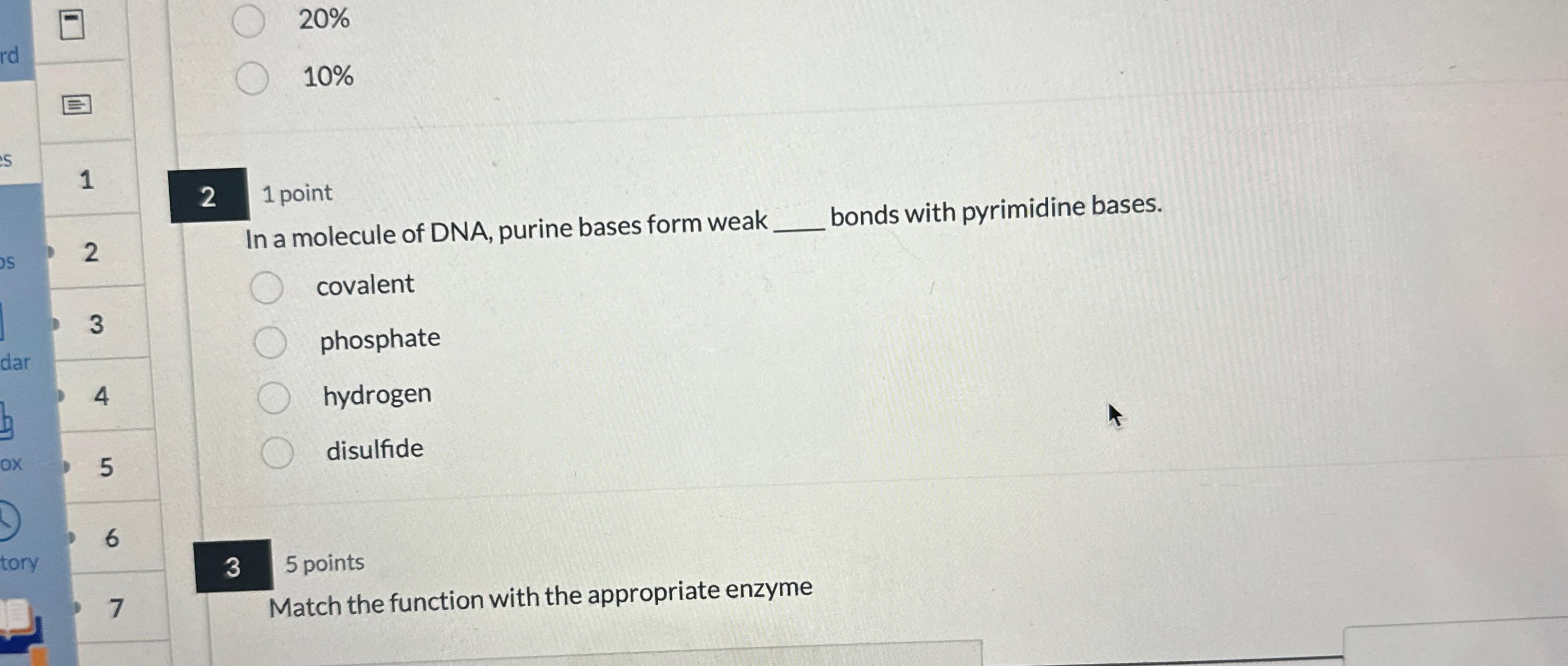 Solved 2In a molecule of DNA, purine bases form ﻿which weak | Chegg.com