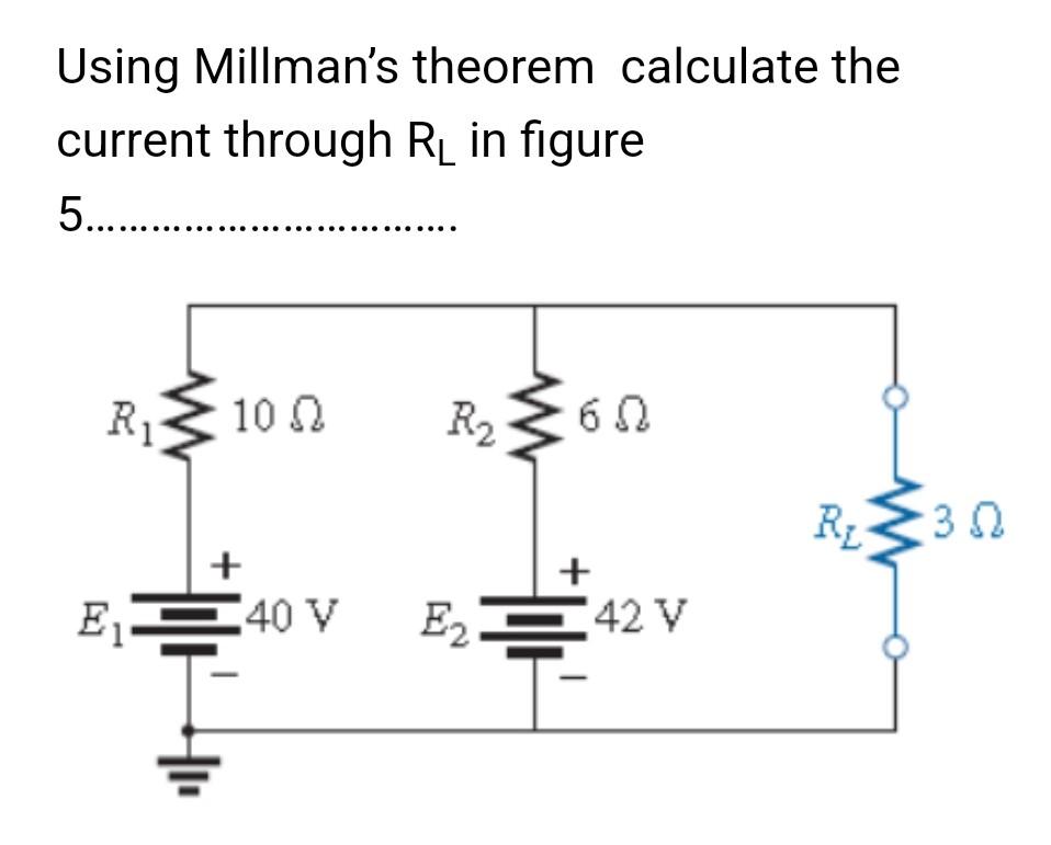 Solved Using Millman's theorem calculate the current through | Chegg.com
