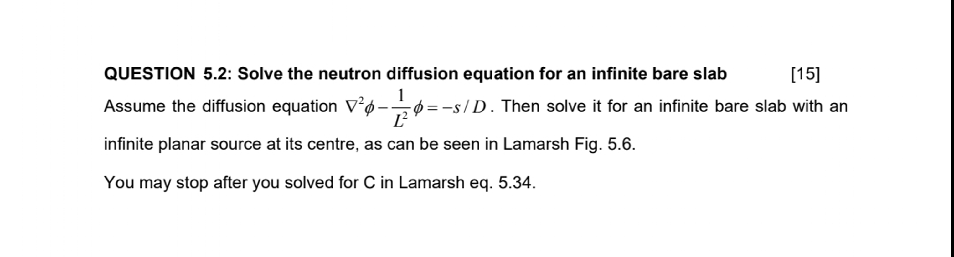 Solved QUESTION 5.2: Solve the neutron diffusion equation | Chegg.com