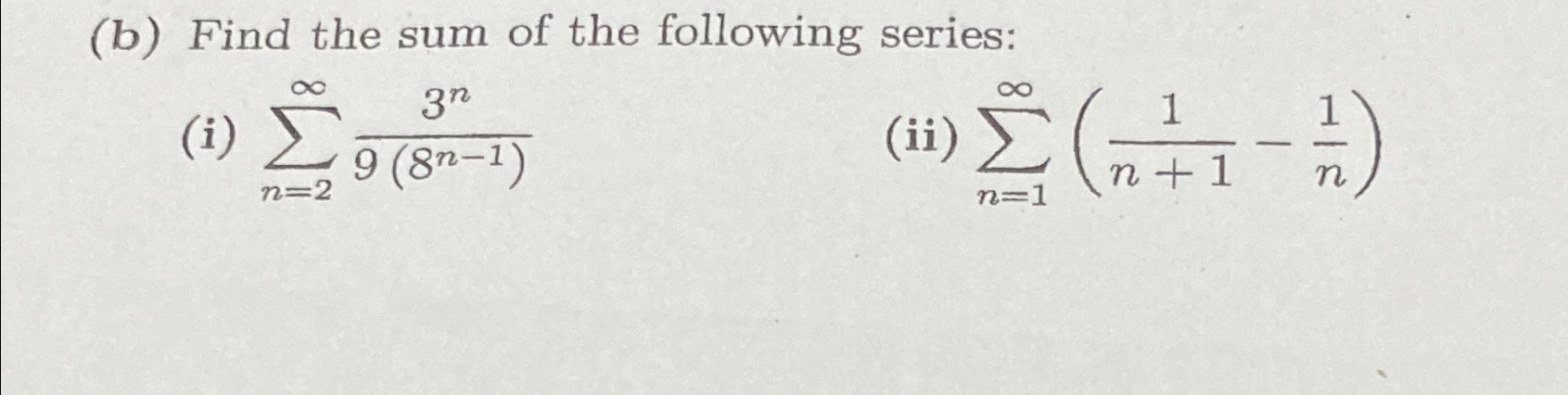 Solved (b) ﻿Find the sum of the following | Chegg.com