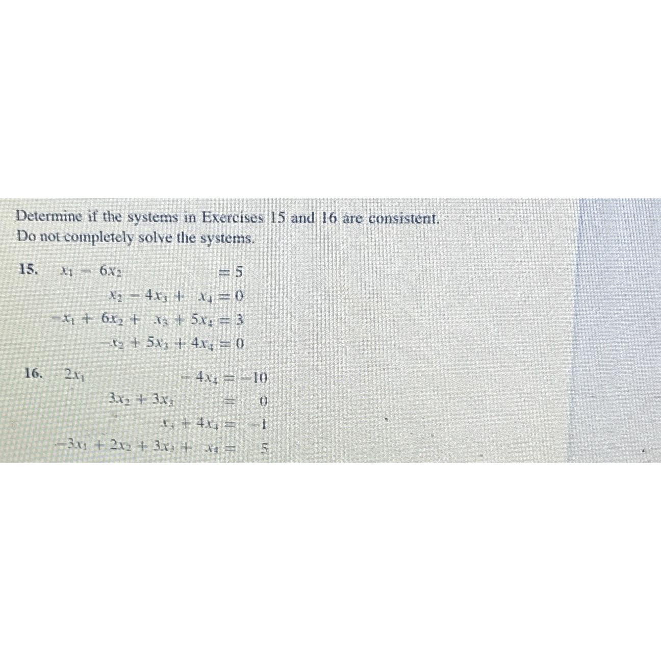 Solved Determine if the systems in Exercises 15 ﻿and 16 ﻿are | Chegg.com