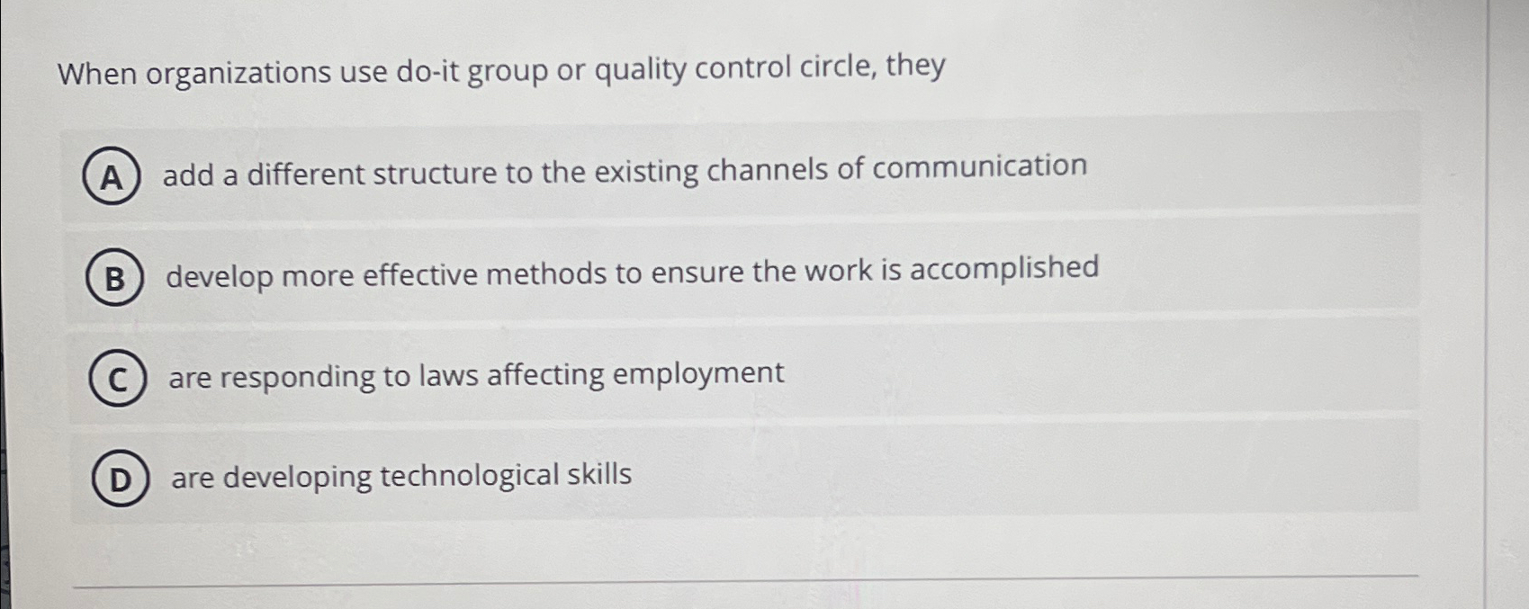 Solved When organizations use do-it group or quality control | Chegg.com
