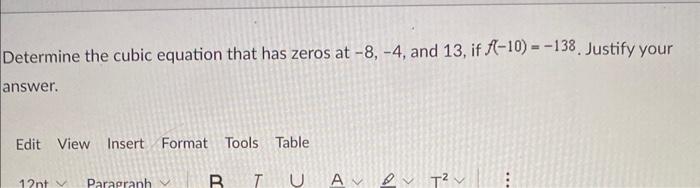 Solved Determine the cubic equation that has zeros at −8,−4, | Chegg.com