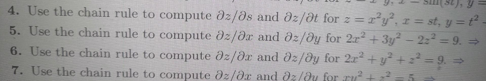 Solved 4. Use the chain rule to compute ∂z/∂s and ∂z/∂t for | Chegg.com
