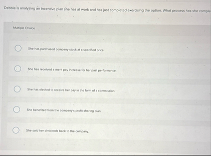 Solved Debbie is analyzing an incentive plan she has at work | Chegg.com
