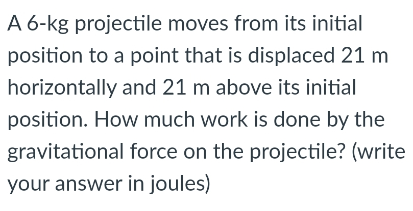 Solved A 6-kg projectile moves from its initial position to | Chegg.com