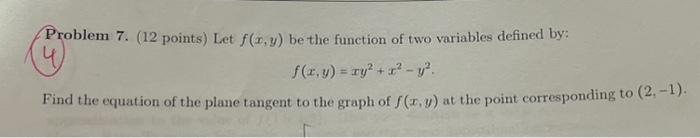 Solved Problem 7. (12 points) Let f(x, y) be the function of | Chegg.com