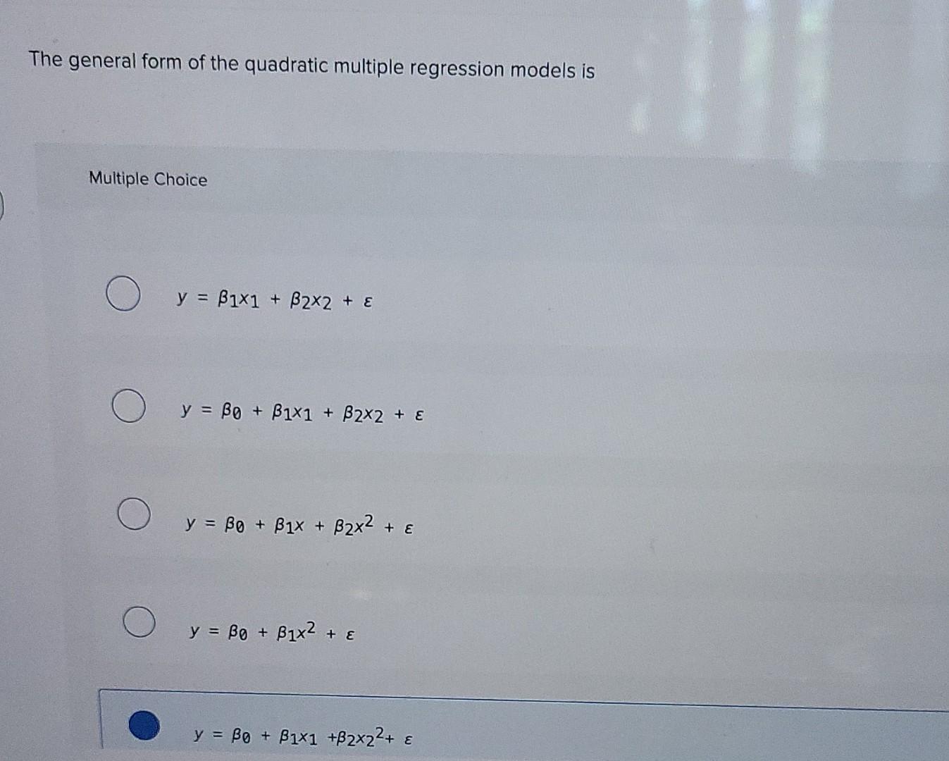 Solved The general form of the quadratic multiple regression | Chegg.com