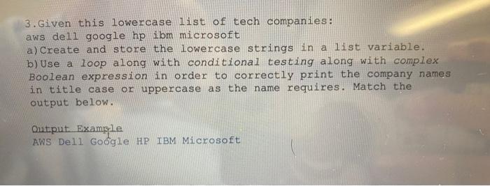 Solved 1. Demonstrate your Python conditional testing | Chegg.com