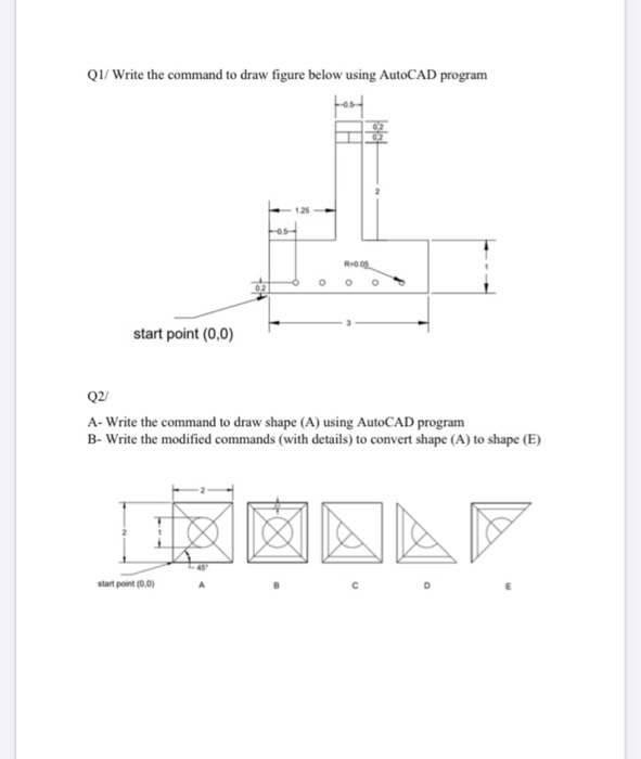 Solved The solution is by AutoCAD commands, and I only need | Chegg.com