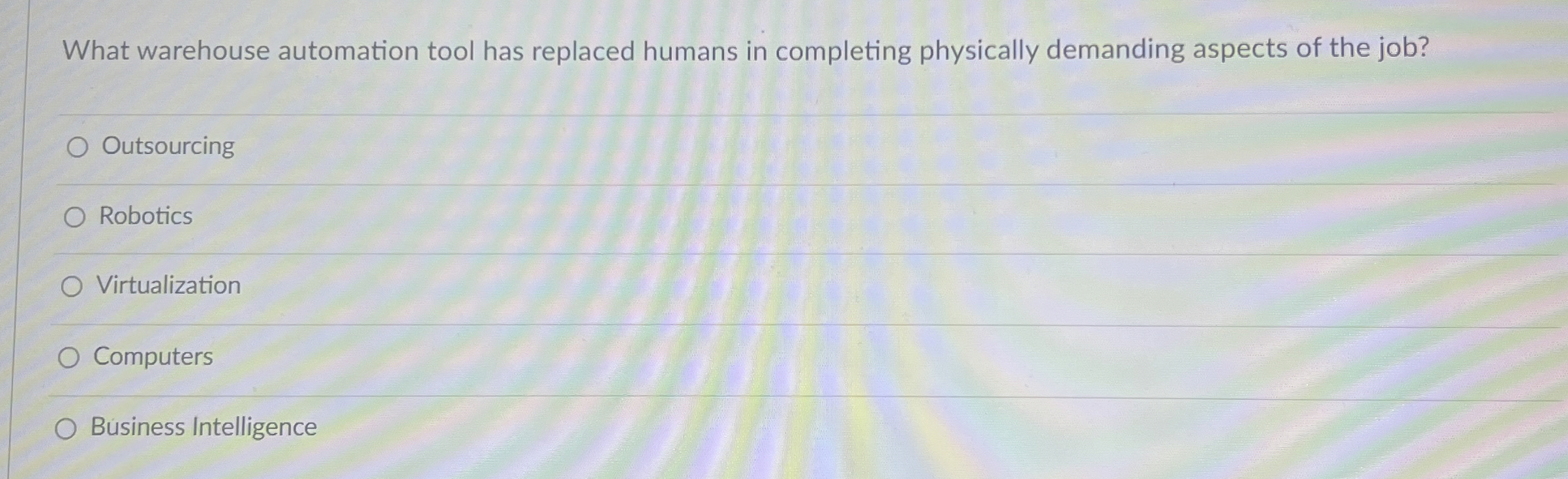 Solved What warehouse automation tool has replaced humans in | Chegg.com