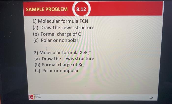 Solved SAMPLE PROBLEM 8.12 1) Molecular formula FCN (a) Draw | Chegg.com