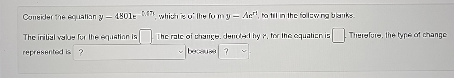 Solved Consider the equation y=4801e-0.67t, ﻿which is of the | Chegg.com