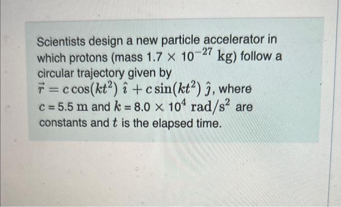 Solved Scientists design a new particle accelerator in which | Chegg.com