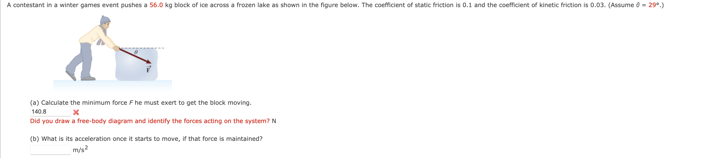 Solved (a) ﻿Calculate the minimum force F ﻿he must exert to | Chegg.com