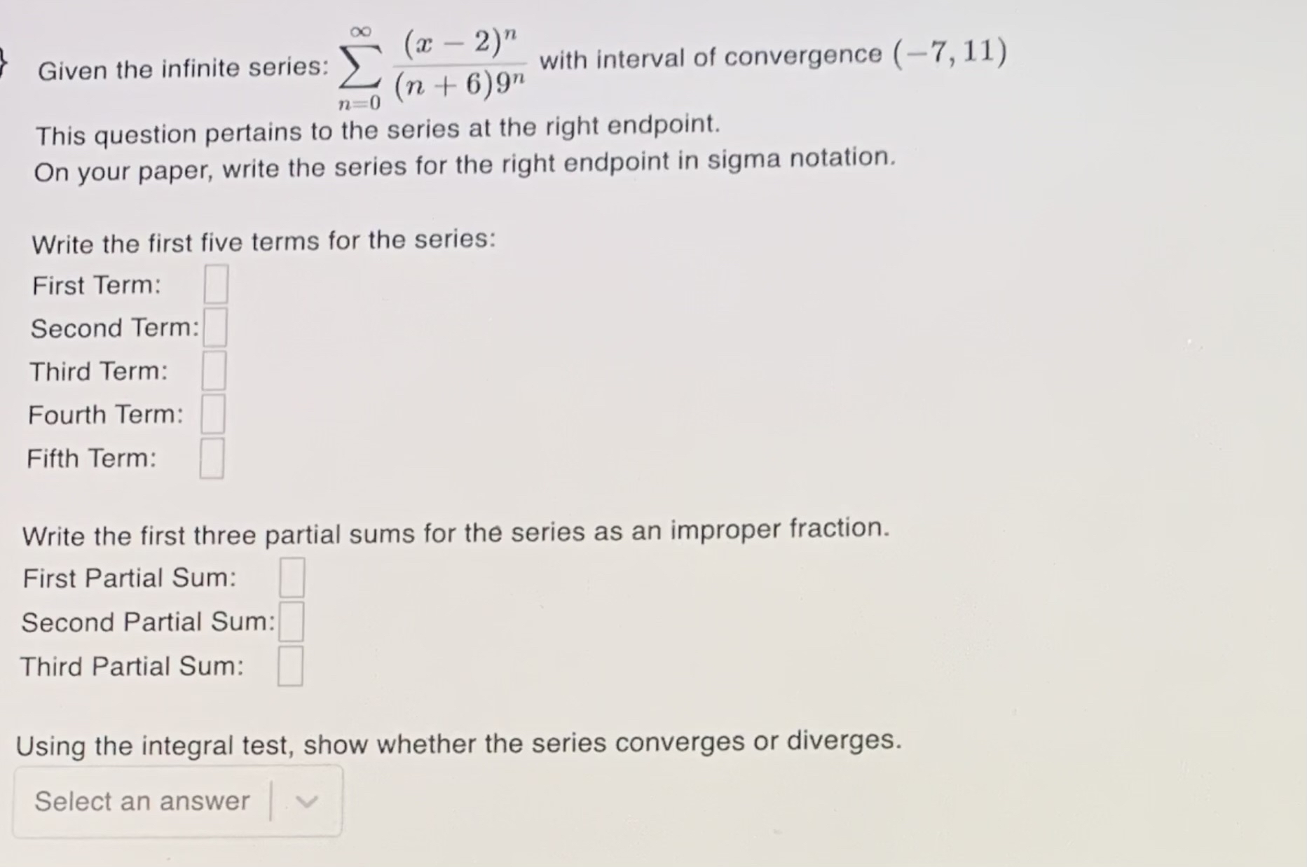 Solved Given the infinite series: ∑n=0∞(x-2)n(n+6)9n ﻿with | Chegg.com