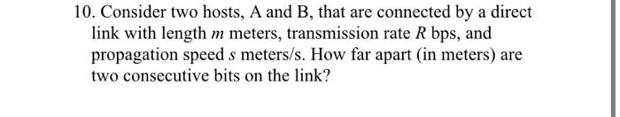 Solved 0 . Consider two hosts, A and B, that are connected | Chegg.com