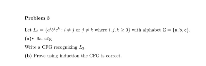 Let L3 = {a i b j c k : i 6= j or j 6= k where i, j, | Chegg.com