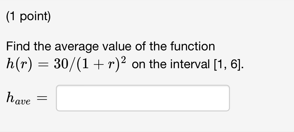 Solved (1 ﻿point)Find the average value of the function | Chegg.com