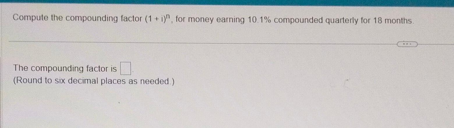 Solved Compute the compounding factor (1+1)n, for money | Chegg.com