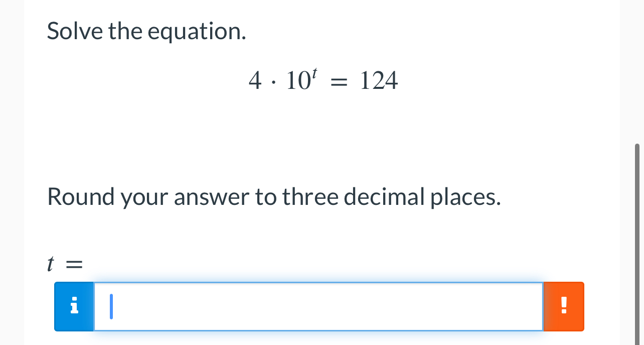 Solved Solve the equation.4*10t=124Round your answer to | Chegg.com