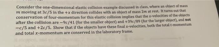 Solved Consider the one-dimensional elastic collision | Chegg.com