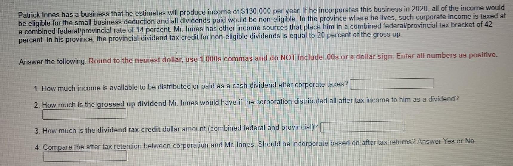 Solved Patrick Innes has a business that he estimates will | Chegg.com