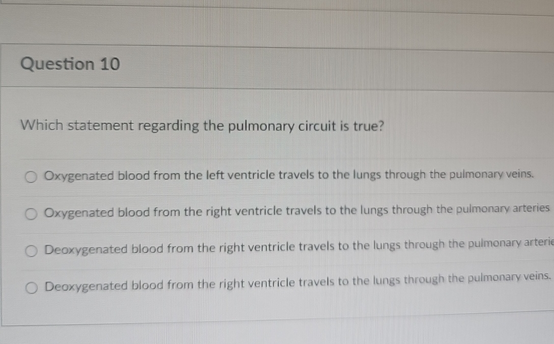 Solved Question 10Which statement regarding the pulmonary | Chegg.com