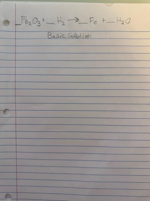 Solved \\( -\\mathrm{Fe}_{2} \\mathrm{O}_{3}+\\mathrm{H}_{2} | Chegg.com