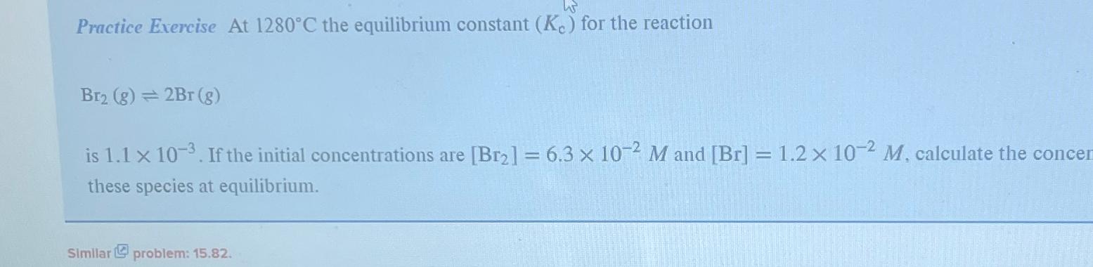 Solved Practice Exercise At 1280°C ﻿the equilibrium constant | Chegg.com